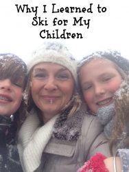 5 Reasons I Learned To Ski for My Children - Life In Pleasantville