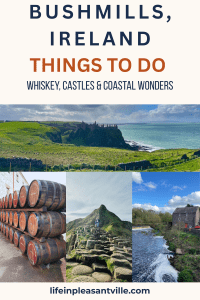 Bushmills Things to Do: Eat, Stay, Explore